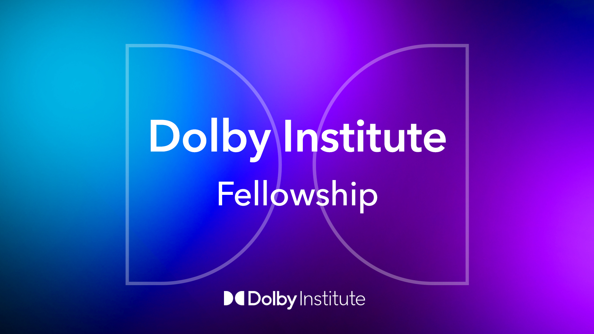 Dolby Institute Fellowship - Dolby